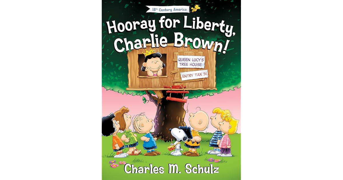 Hooray for Liberty, Charlie Brown! by Charles M. Schulz