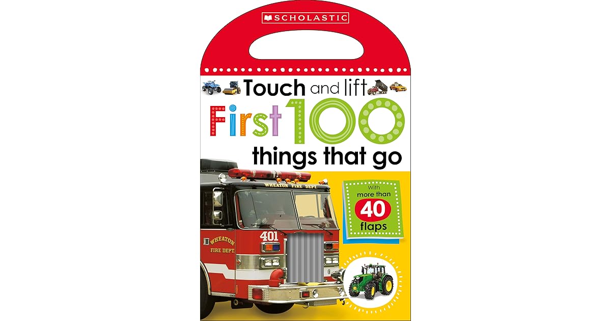 First 100 Things That Go: Scholastic Early Learners by Scholastic Inc.