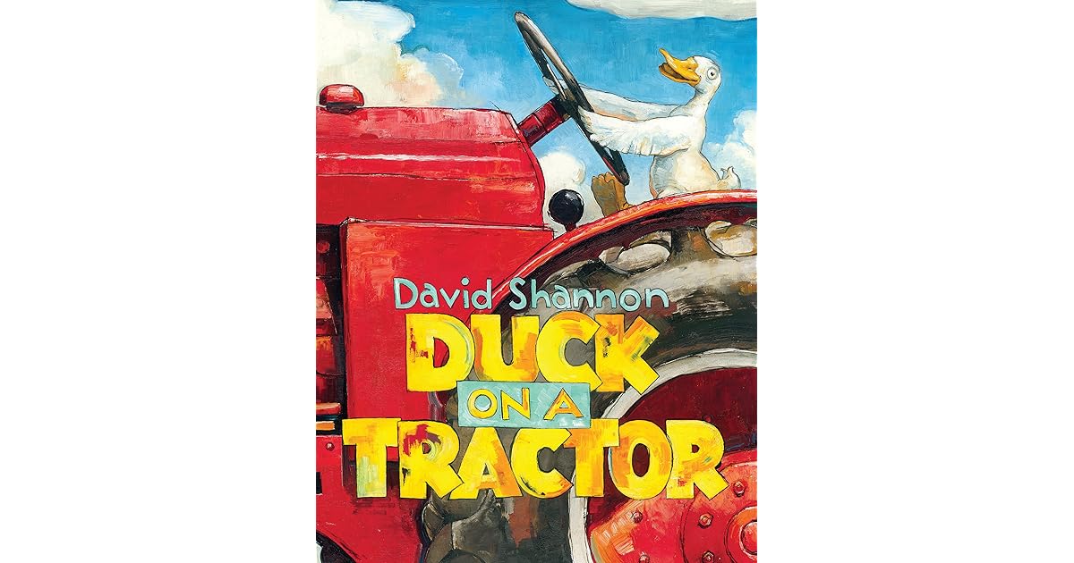 Duck on a Tractor by David Shannon