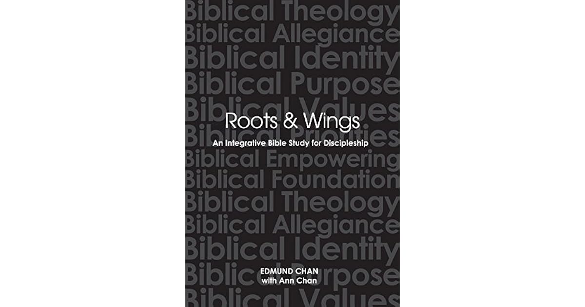 Roots & Wings Workbook: An Integrative Bible Study for Discipleship by ...