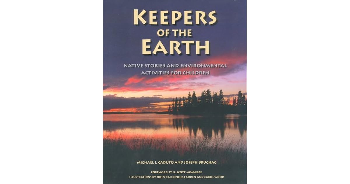 Keepers of the Earth: Native Stories and Environmental Activities for ...