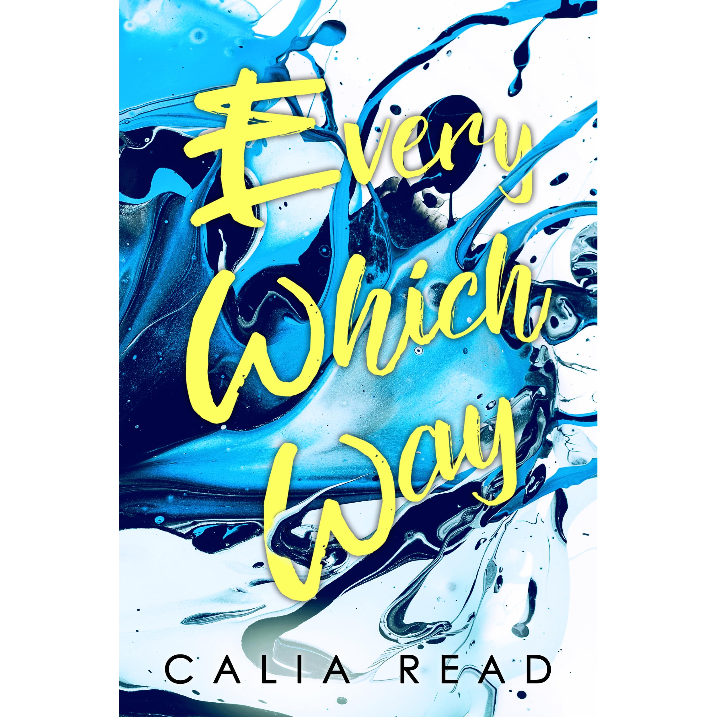 Every Which Way (Sloan Brothers, #1) by Calia Read — Reviews ...