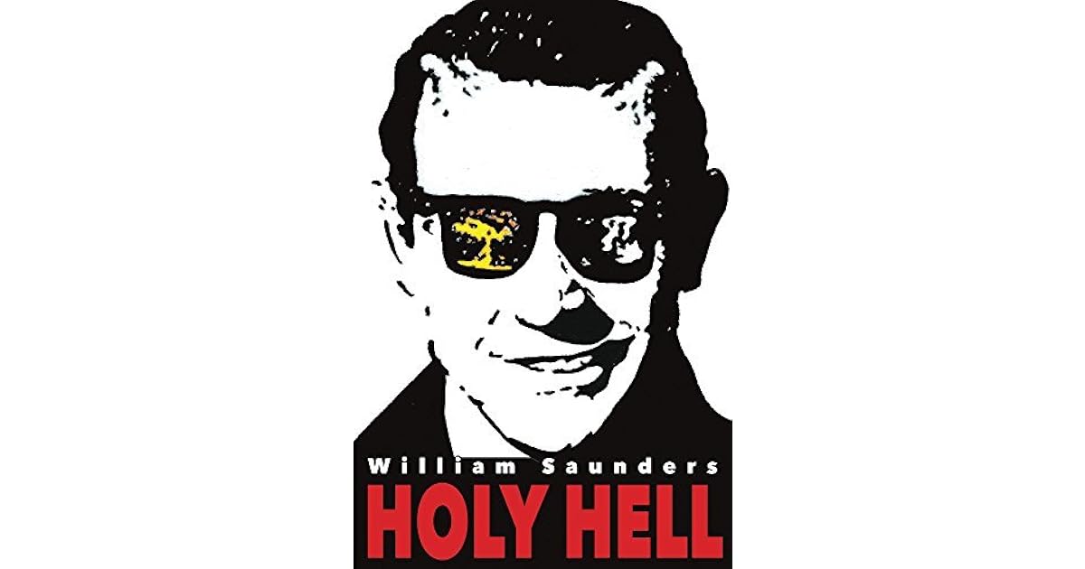 Holy Hell by William Saunders