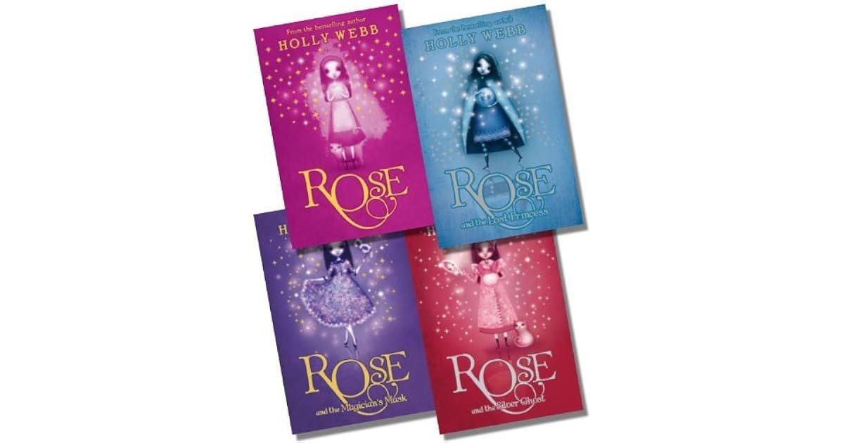 Rose Collection (Rose, #1-4) by Holly Webb