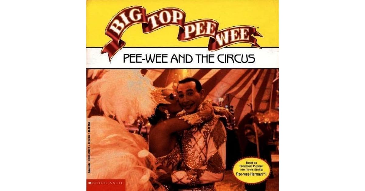Big Top Pee-Wee: Pee-Wee and the Circus by James Preller