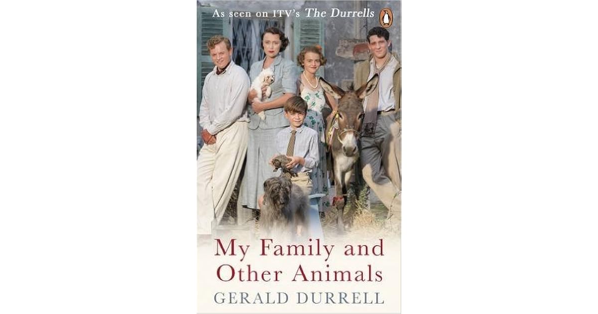 My Family and Other Animals by Gerald Durrell