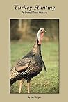 Illumination in the Flatwoods: A Season with the Wild Turkey by Joe Hutto