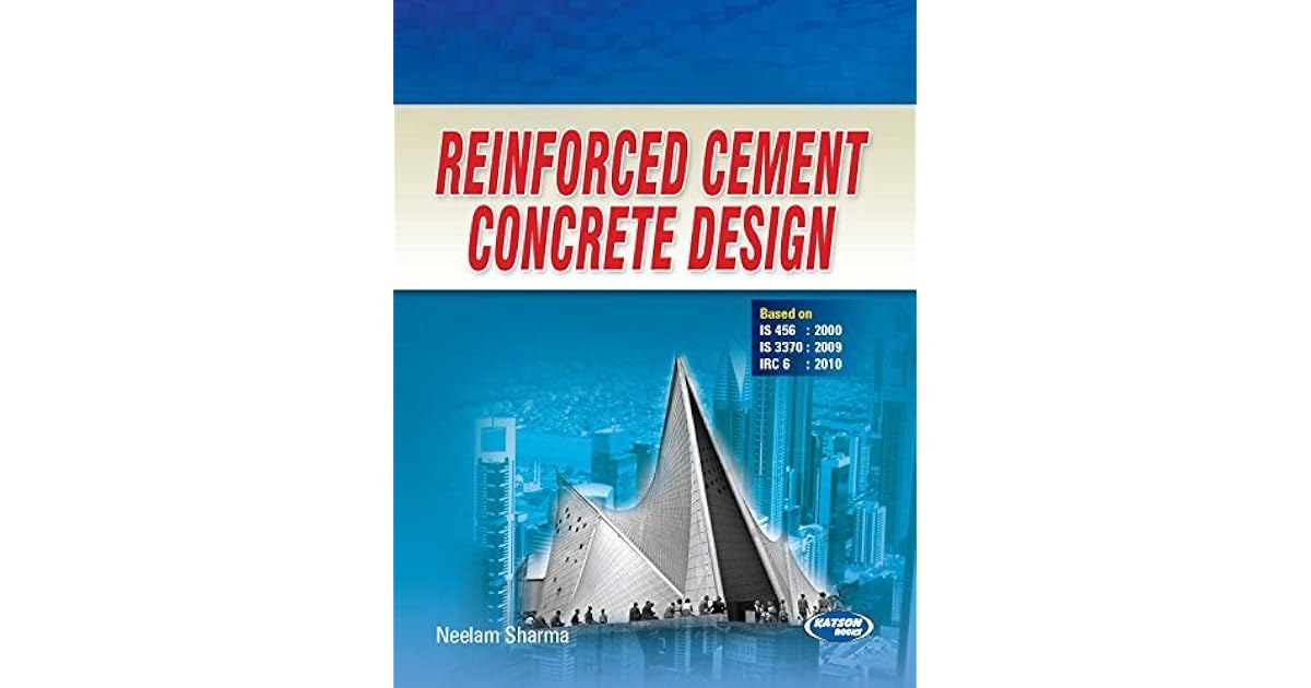 Reinforced Cement Concrete Design by N. Sharma