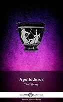 The Library of Greek Mythology by Apollodorus