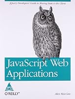 JavaScript Web Applications by Alex MacCaw