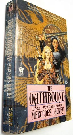 The Oathbound (Valdemar: Vows and Honor, #1) by Mercedes Lackey