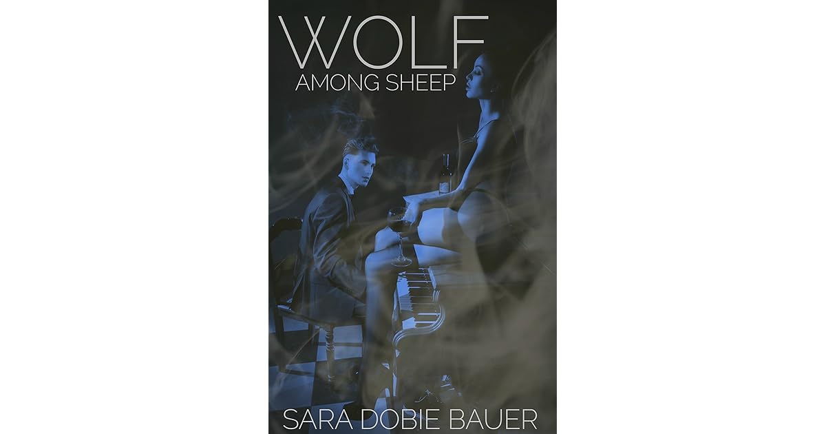 Wolf Among Sheep by Sara Dobie Bauer