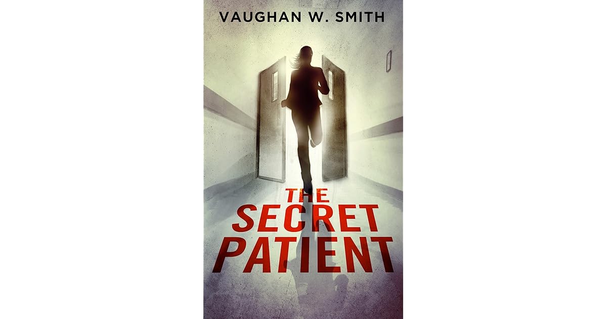 The Secret Patient by Vaughan W. Smith
