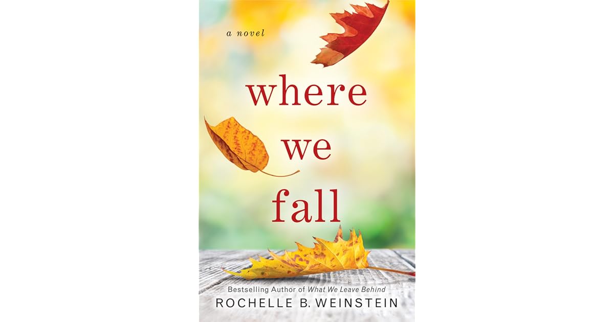 Book giveaway for Where We Fall by Rochelle B. Weinstein Mar 28-Apr 25 ...