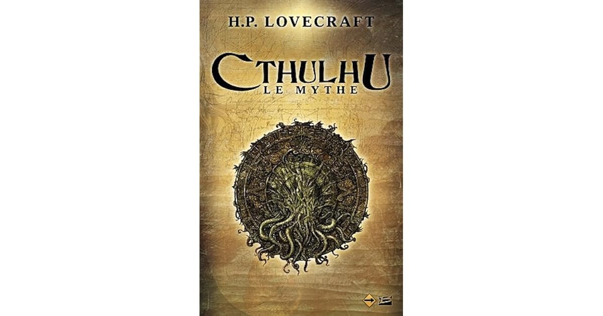 Cthulhu : Le Mythe by H.P. Lovecraft