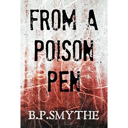 From a Poison Pen by B.P. Smythe — Reviews, Discussion, Bookclubs, Lists