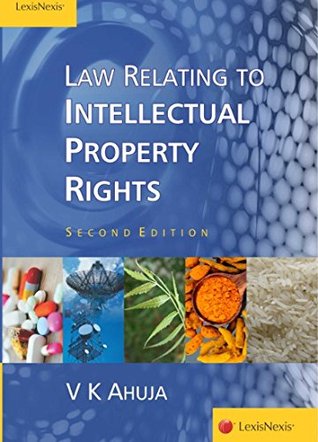 Law Relating to IPR by V.K. Ahuja