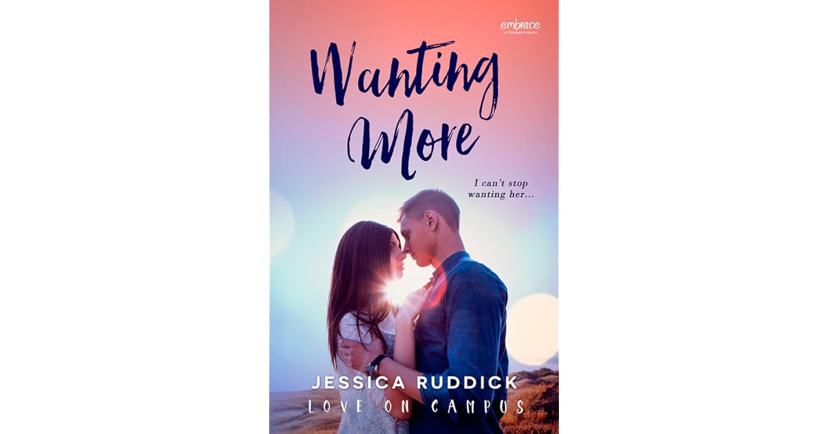 Wanting More by Jessica Ruddick