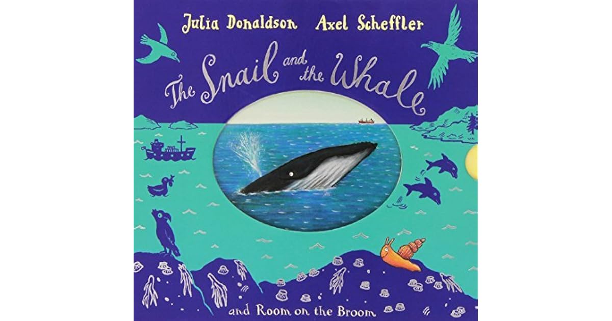 The Snail and the Whale / Room on the Broom by Julia Donaldson