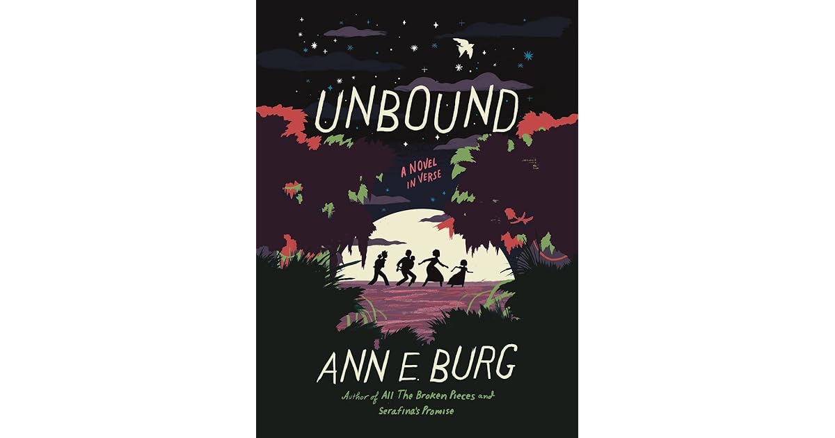 Unbound: A Novel in Verse by Ann E. Burg