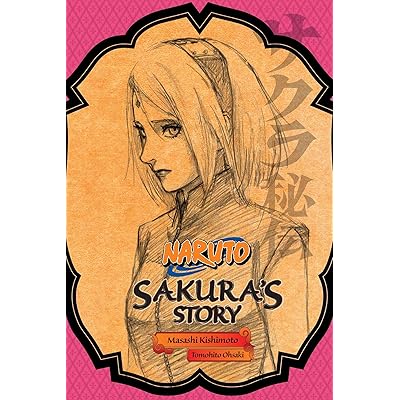 Naruto: Sakura's Story by Masashi Kishimoto — Reviews, Discussion ...