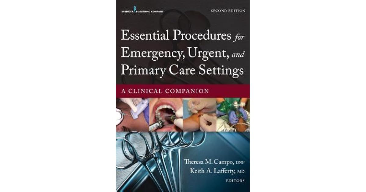 Essential Procedures for Emergency, Urgent, and Primary Care Settings ...