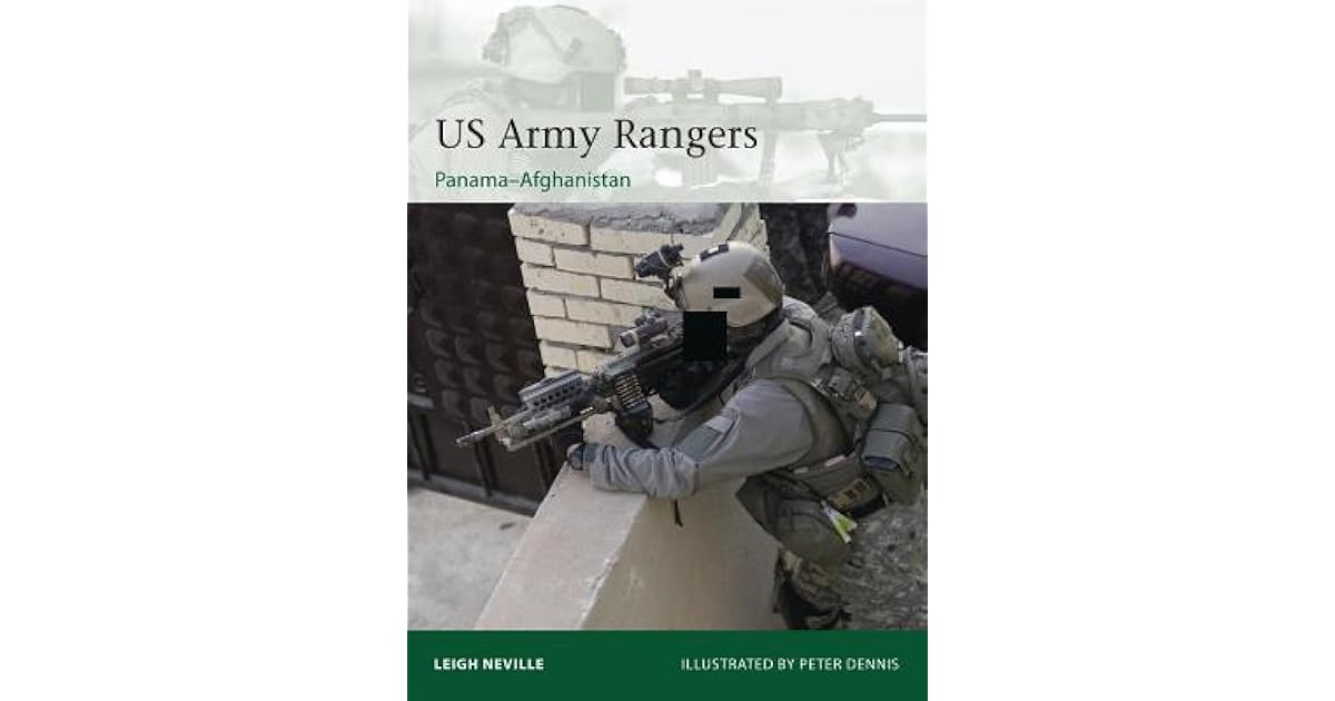 US Army Rangers 1989–2015: Panama to Afghanistan by Leigh Neville