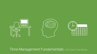 Time Management Fundamentals by Dave Crenshaw