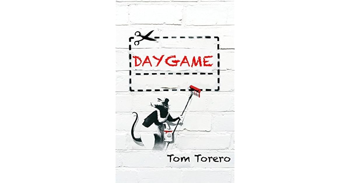 Daygame - The Incredible Story Of Tom Torero's Journey From Oxford Nerd ...