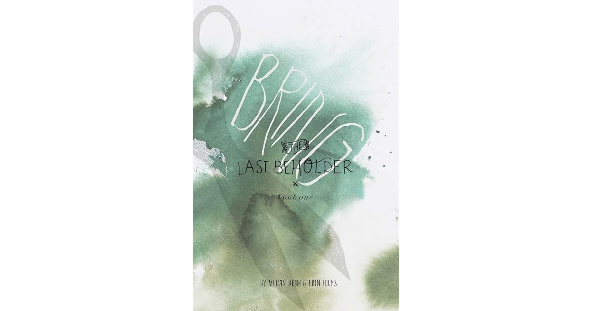 Bring (The Last Beholder, #1) by Megan Beam