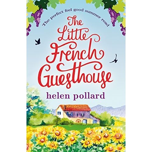 The Little French Guesthouse by Helen Pollard — Reviews, Discussion ...