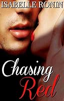 Chasing Red (Chasing Red, #1) by Isabelle Ronin