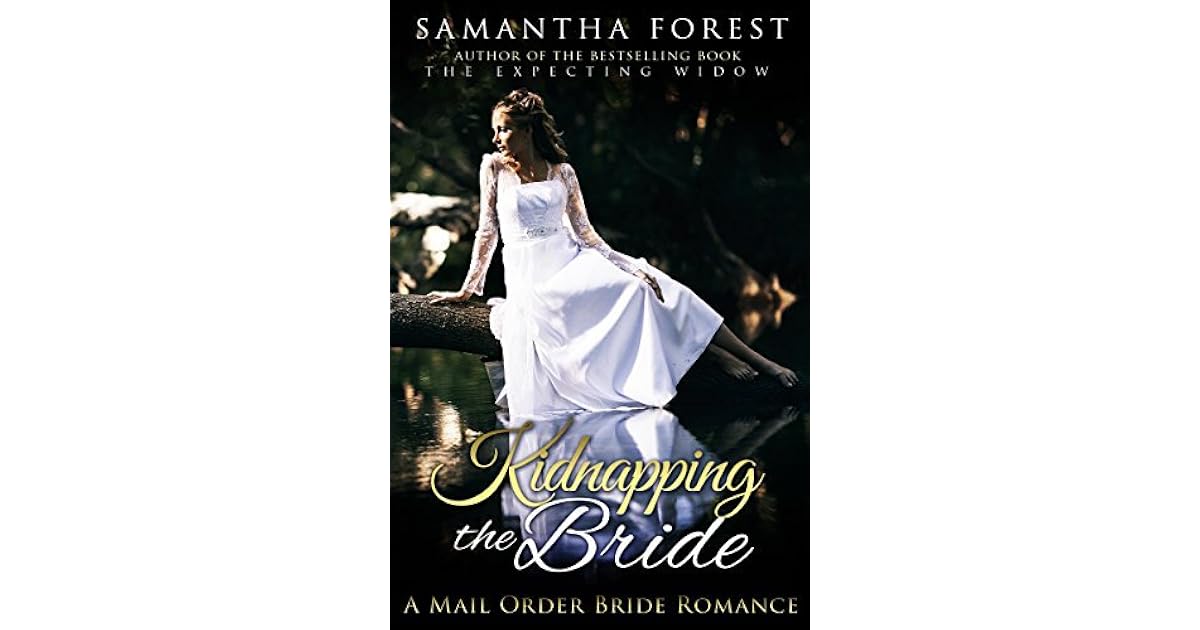 Kidnapping the Bride by Samantha Forest