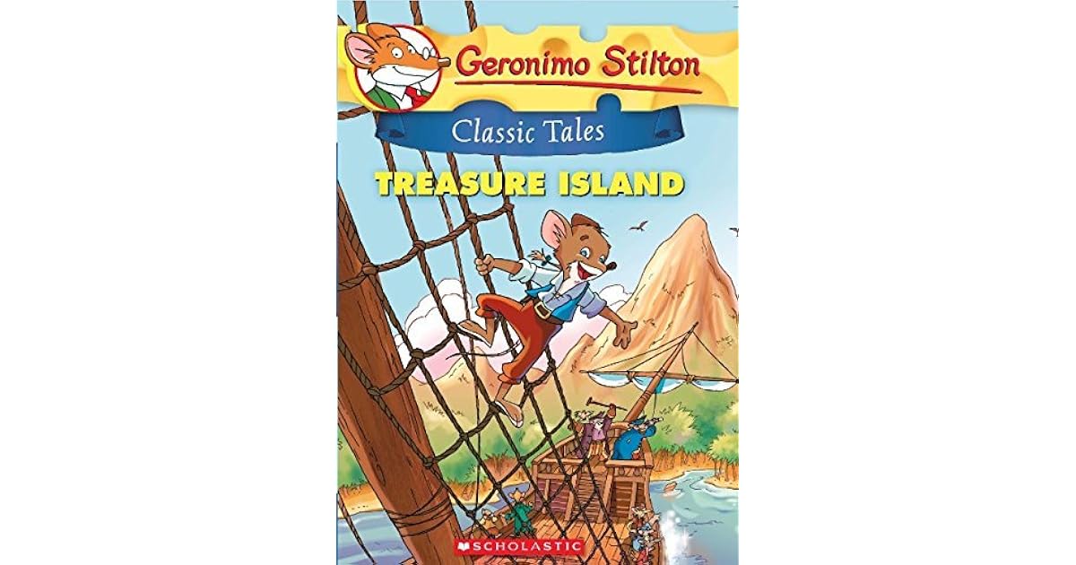 Geronimo Stilton Classic Tales: Treasure Island by Geronimo Stilton