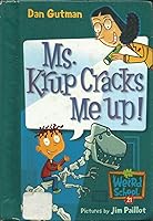 Ms. Krup Cracks Me Up! (My Weird School, #21) by Dan Gutman — Reviews ...