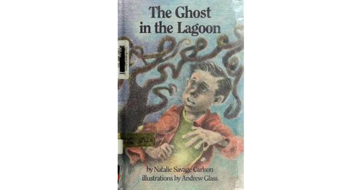 The Ghost in the Lagoon by Natalie Savage Carlson