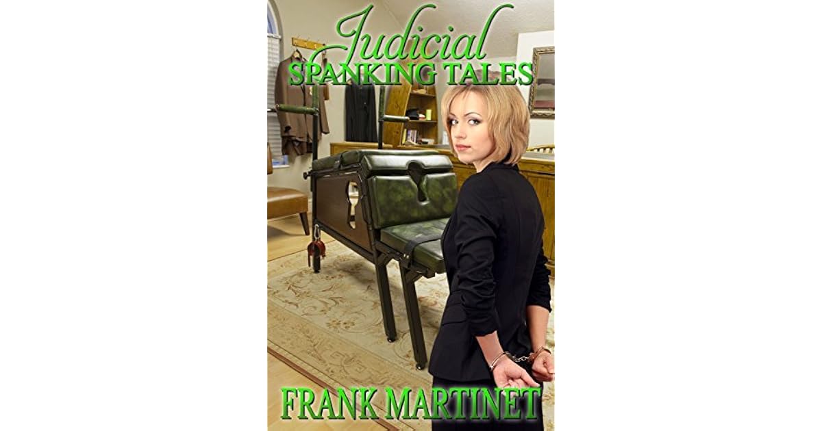 Judicial Spanking Tales by Frank Martinet