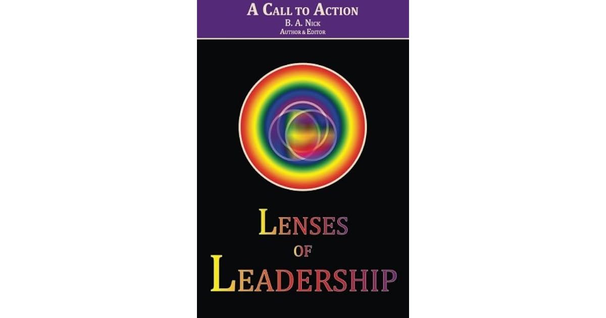 Lenses of Leadership: A Call to Action by B.A. Nick