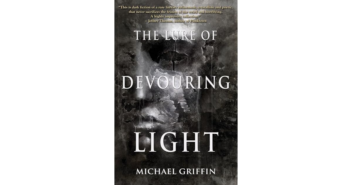 Book giveaway for The Lure of Devouring Light by Michael Griffin May 25 ...