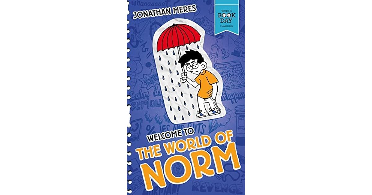 Welcome to the World of Norm by Jonathan Meres