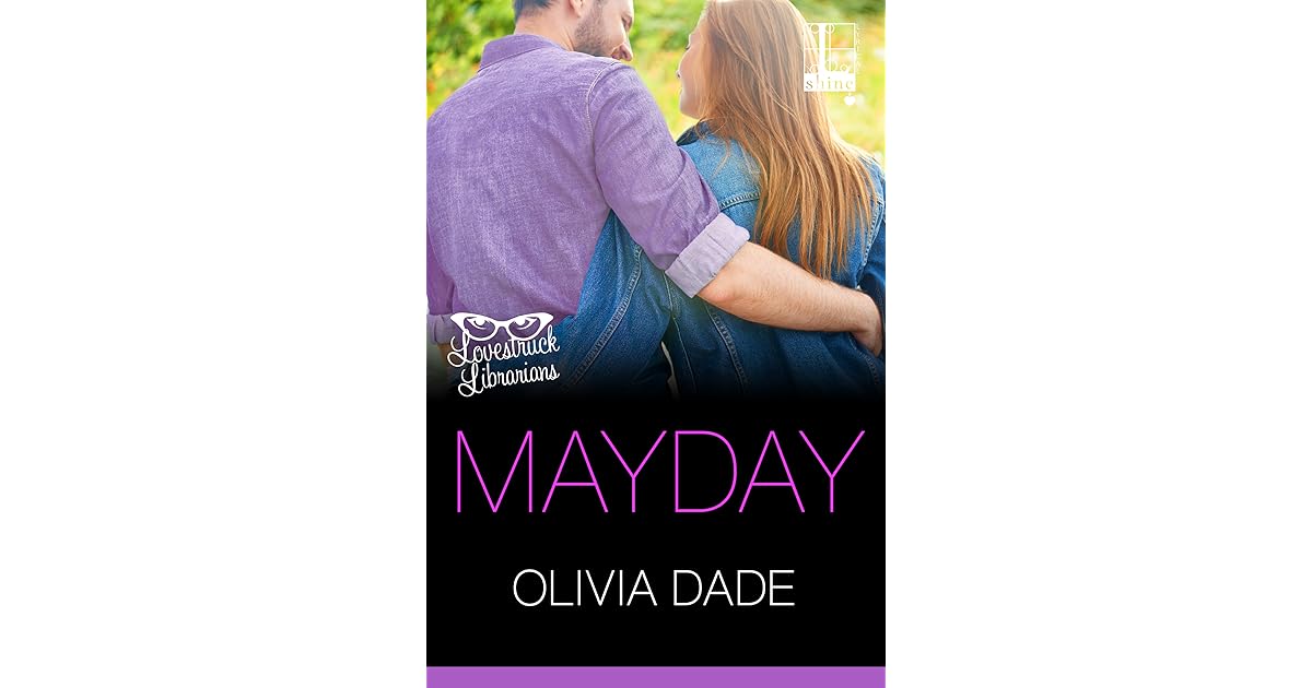 Mayday (Lovestruck Librarians, #3) by Olivia Dade