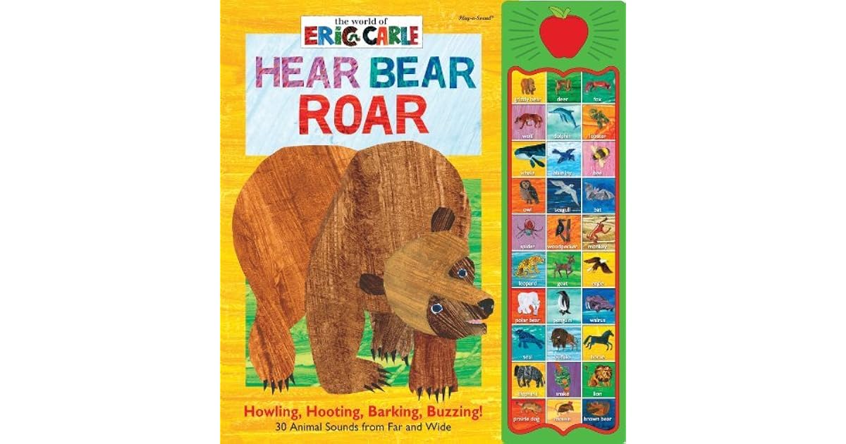 Hear Bear Roar by Eric Carle