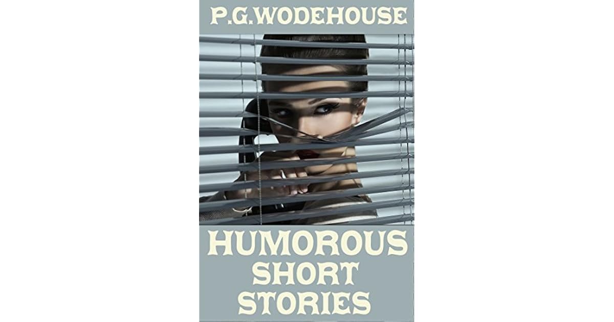 80 Humorous Short Stories: Short Stories Collection by P.G. Wodehouse