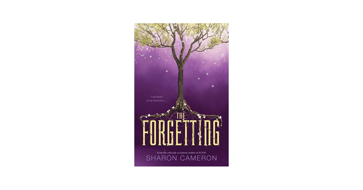 The Forgetting (The Forgetting, #1) by Sharon Cameron