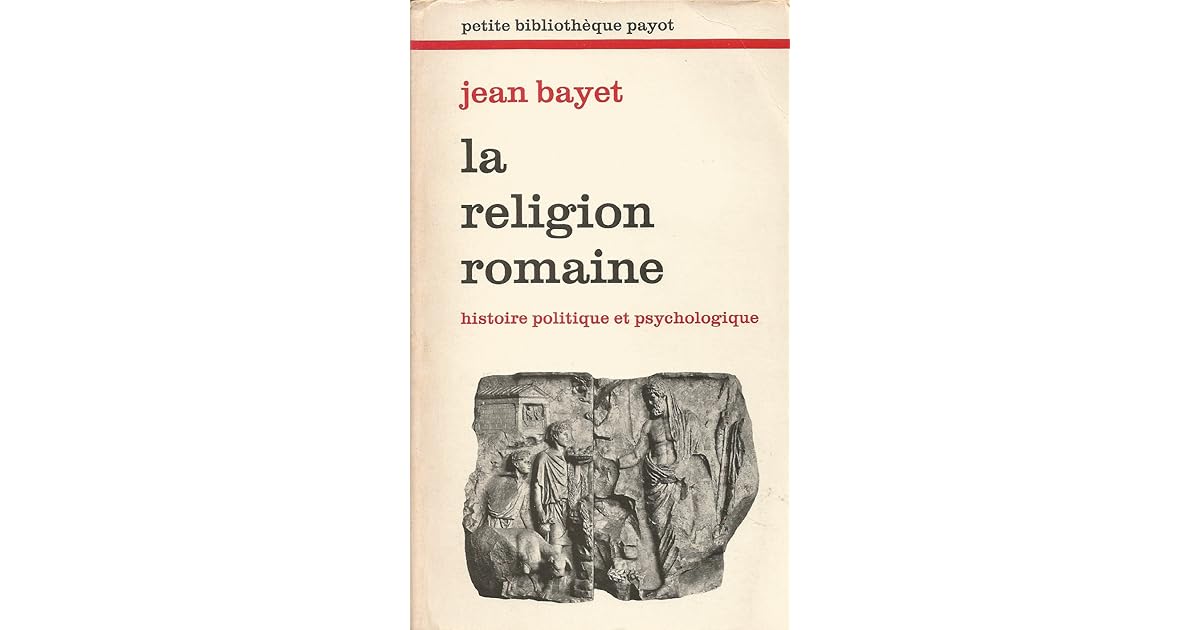 La Religion Romaine by Jean Bayet