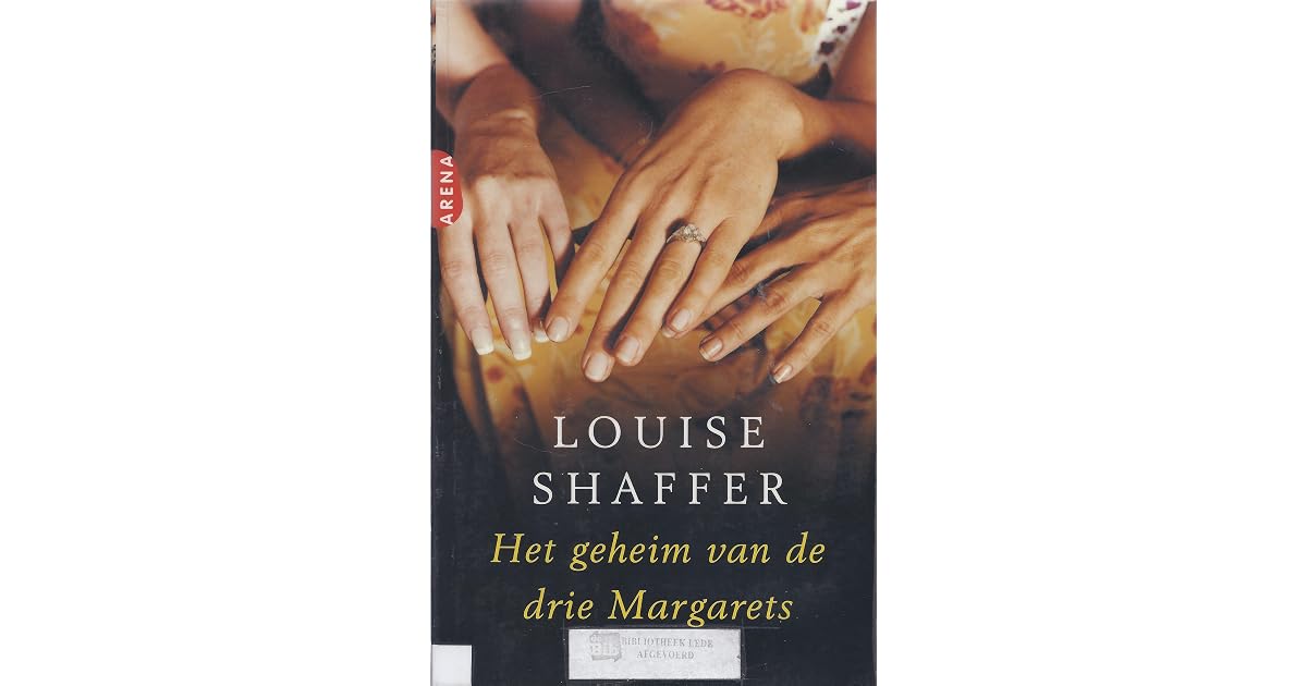 Het geheim van de drie Margarets by Louise Shaffer