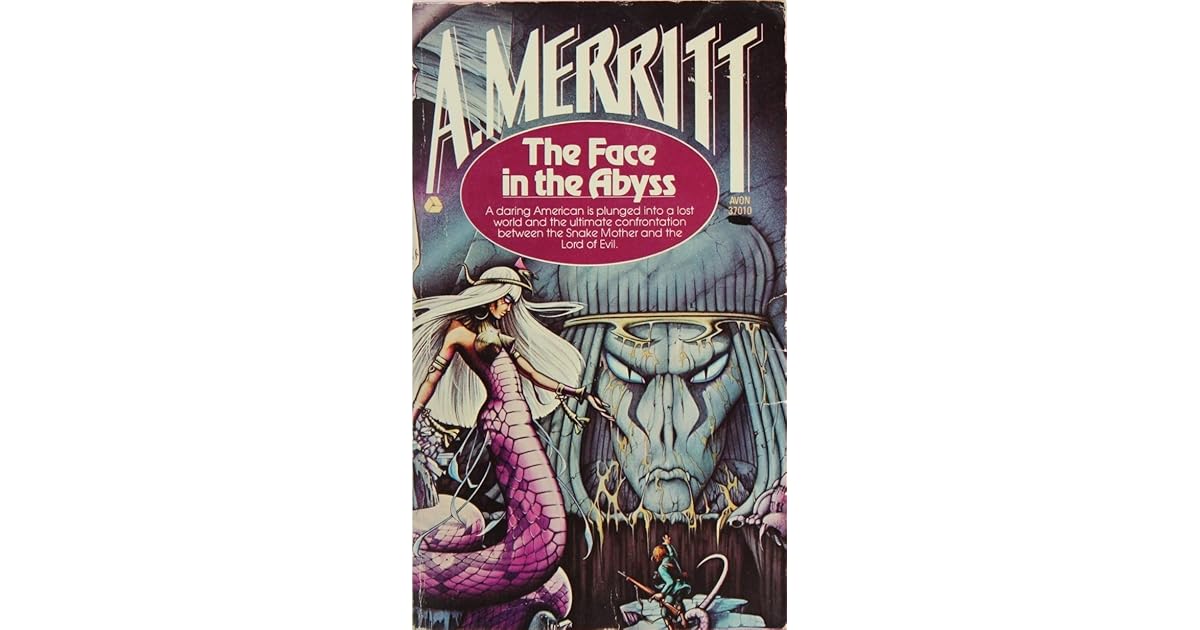 The Face in the Abyss by A. Merritt