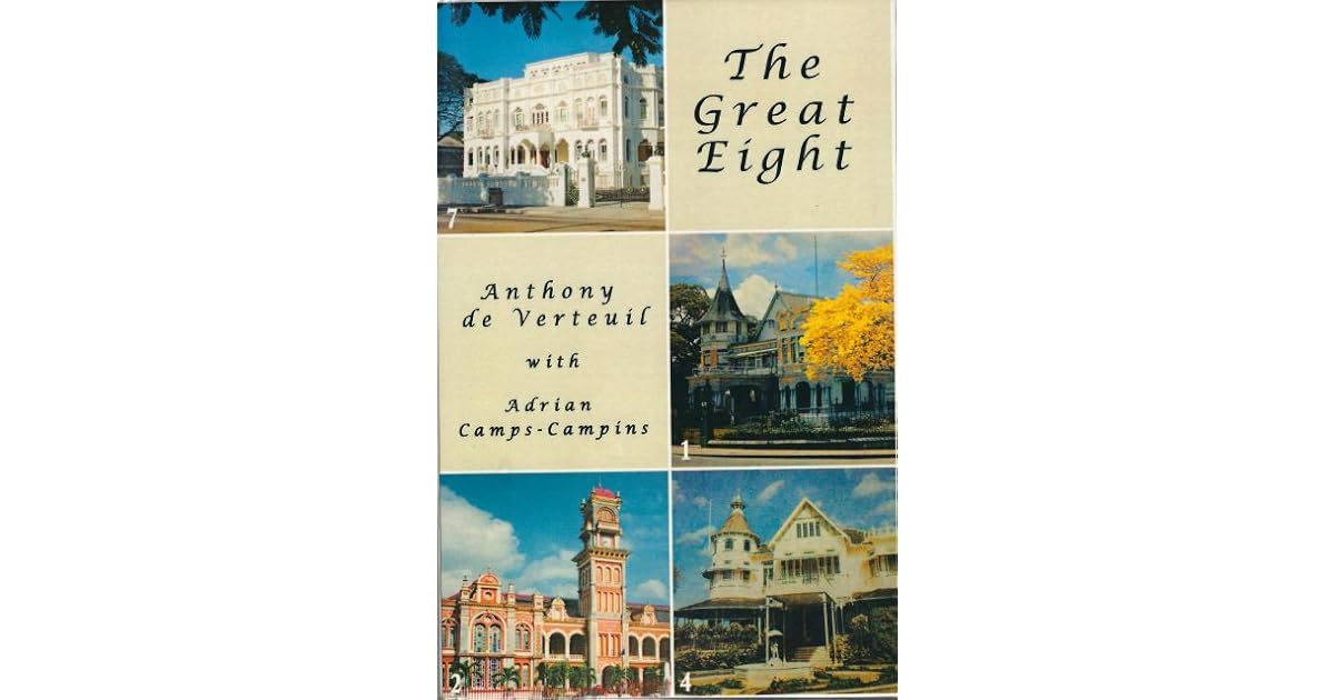 The Great Eight by Anthony De Verteuil