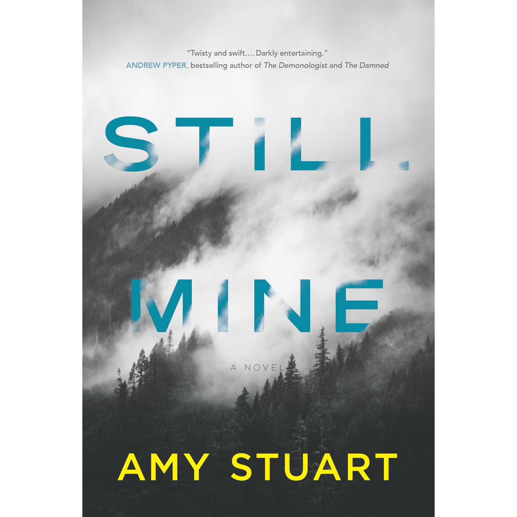 Still Mine by Amy Stuart — Reviews, Discussion, Bookclubs, Lists