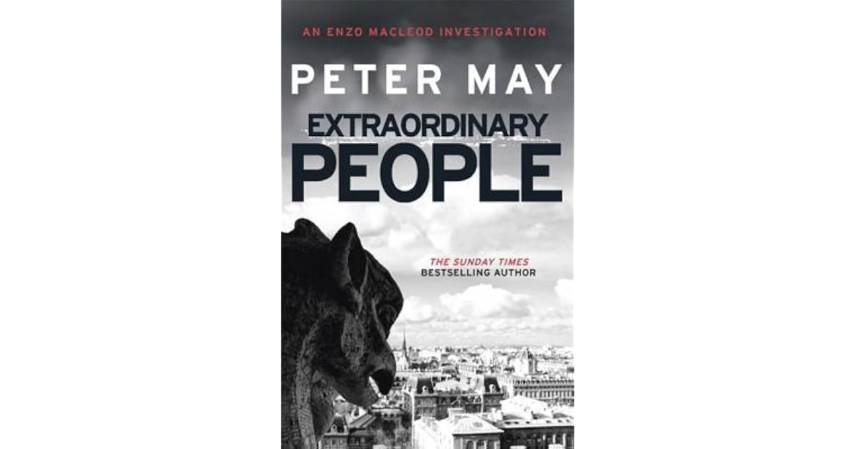 Extraordinary People The Enzo Files 1 By Peter May extraordinary-people-the-enzo-files-1-by-peter-may